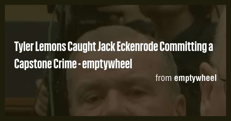 Tyler Lemons Caught Jack Eckenrode Committing a Capstone Crime ...