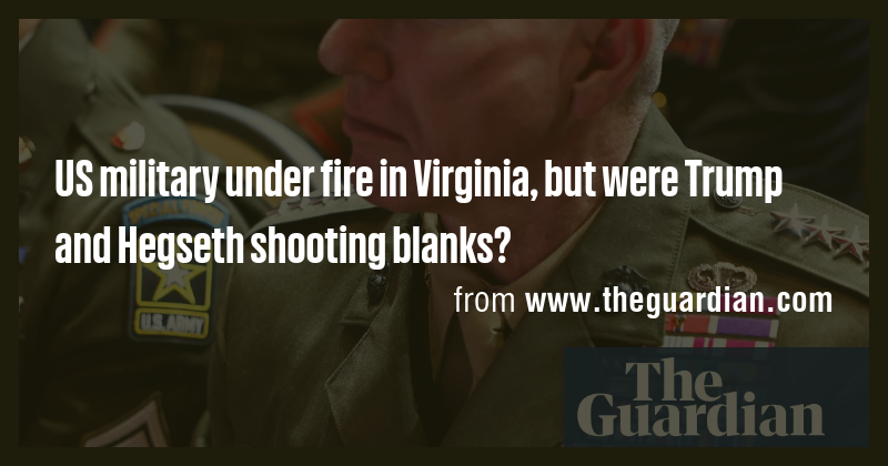 US military under fire in Virginia, but were Trump and Hegseth shooting ...