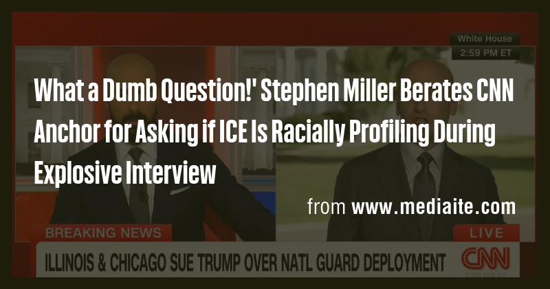 What a Dumb Question!' Stephen Miller Berates CNN Anchor for Asking if ...