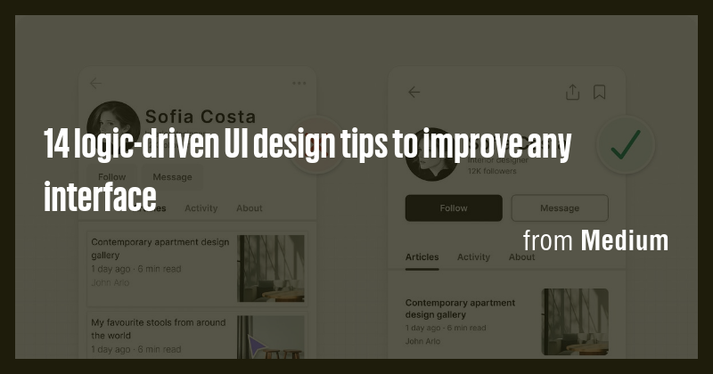 14 logic-driven UI design tips to improve any interface - Briefly