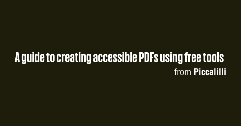 A guide to creating accessible PDFs using free tools - Briefly