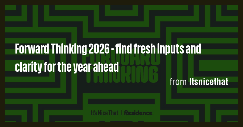 Forward Thinking 2026 - find fresh inputs and clarity for the year ...