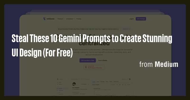 Steal These 10 Gemini Prompts to Create Stunning UI Design (For Free ...