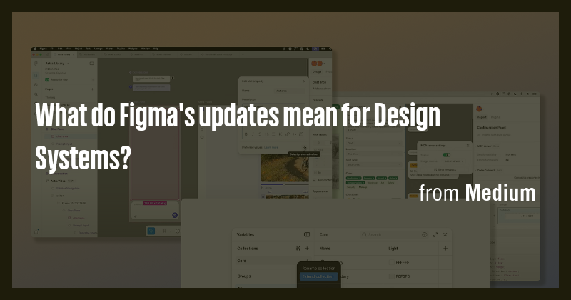What do Figma's updates mean for Design Systems? - Briefly