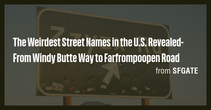 The Weirdest Street Names in the U.S. Revealed-From Windy Butte Way to ...