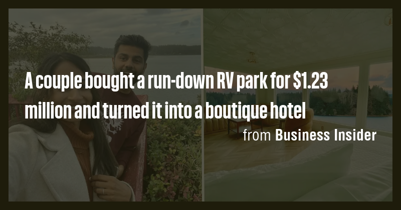 A couple bought a run-down RV park for $1.23 million and turned it into ...