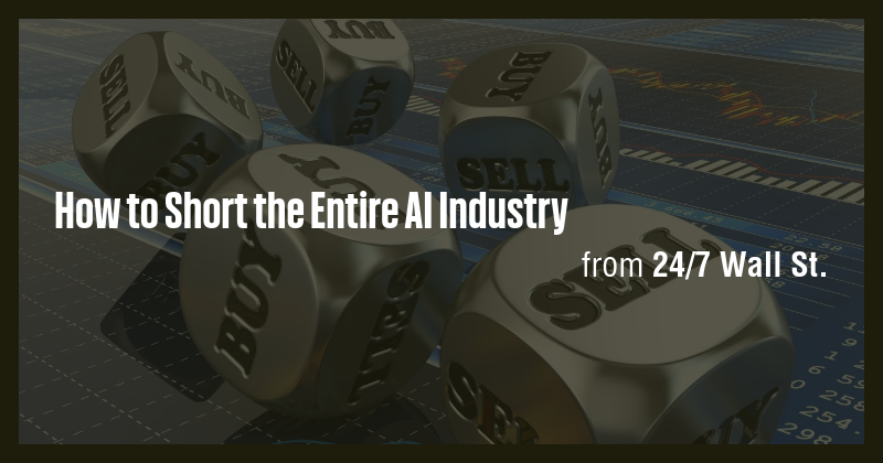 How to Short the Entire AI Industry - Briefly