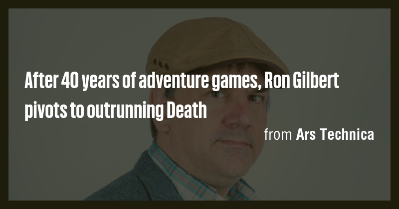 After 40 years of adventure games, Ron Gilbert pivots to outrunning ...
