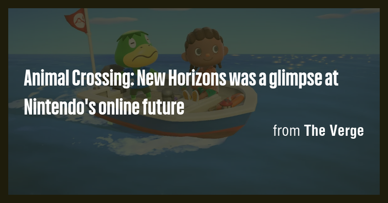 Animal Crossing: New Horizons was a glimpse at Nintendo's online future ...