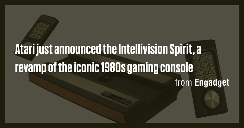 Atari just announced the Intellivision Spirit, a revamp of the iconic ...