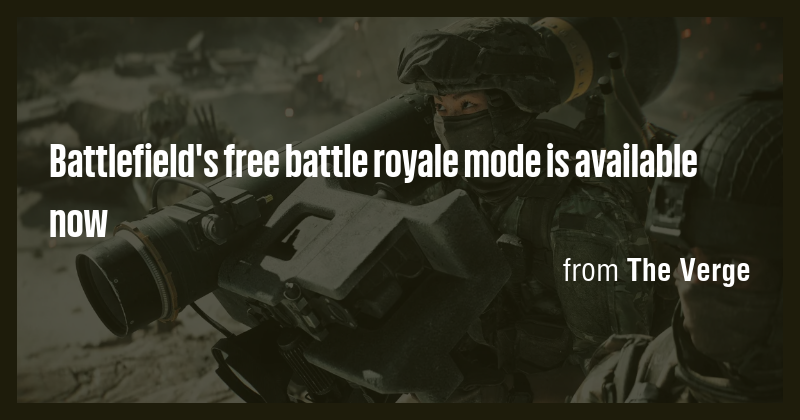 Battlefield's free battle royale mode is available now - Briefly