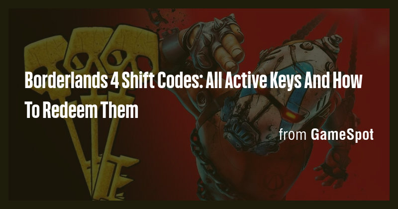 Borderlands 4 Shift Codes: All Active Keys And How To Redeem Them - Briefly