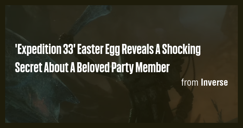 'Expedition 33' Easter Egg Reveals A Shocking Secret About A Beloved ...