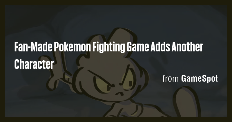 Fan-Made Pokemon Fighting Game Adds Another Character - Briefly