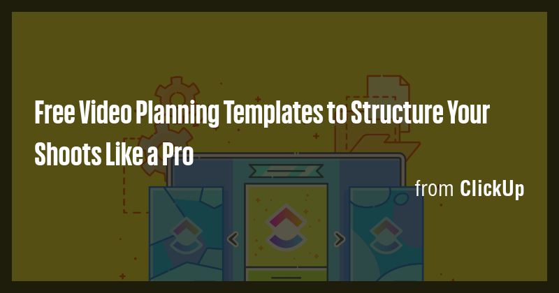 Free Video Planning Templates to Structure Your Shoots Like a Pro - Briefly