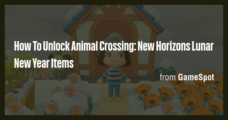 How To Unlock Animal Crossing: New Horizons Lunar New Year Items - Briefly