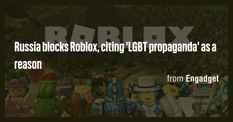 Russia blocks Roblox, citing 'LGBT propaganda' as a reason - Briefly