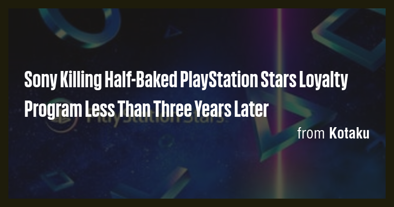 Sony Killing Half-Baked PlayStation Stars Loyalty Program Less Than ...