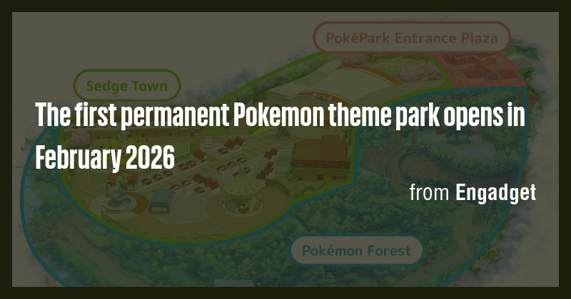 The first permanent Pokemon theme park opens in February 2026 - Briefly