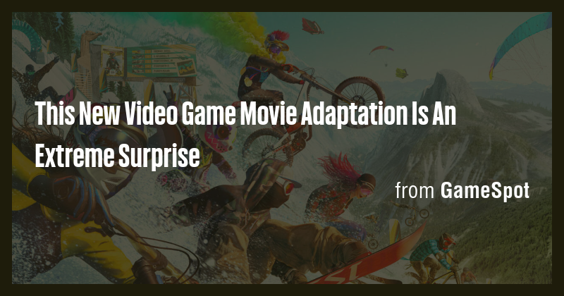 This New Video Game Movie Adaptation Is An Extreme Surprise - Briefly