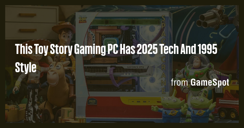 This Toy Story Gaming PC Has 2025 Tech And 1995 Style - Briefly