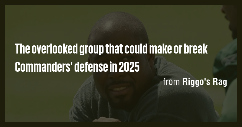 The overlooked group that could make or break Commanders' defense in ...