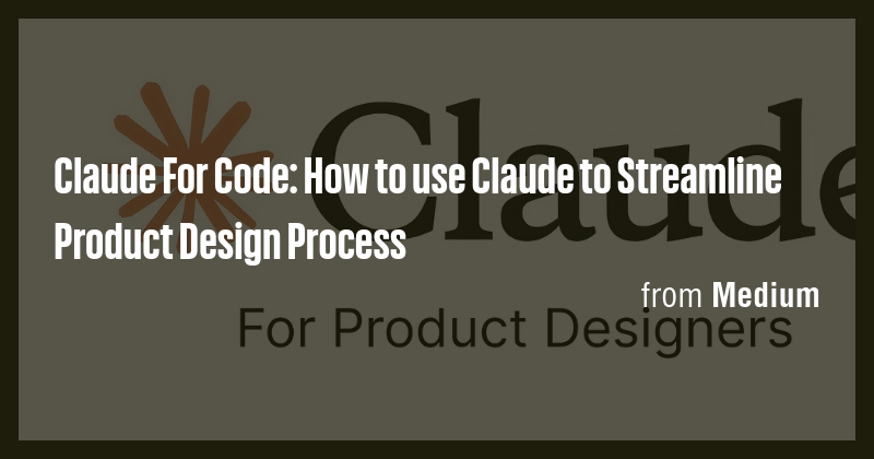 Claude For Code: How to use Claude to Streamline Product Design Process ...