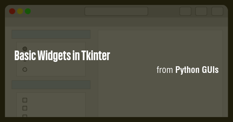Basic Widgets in Tkinter - Briefly