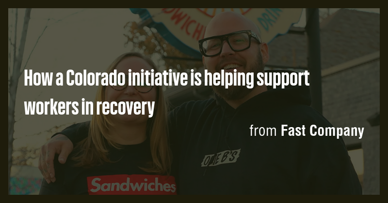 How a Colorado initiative is helping support workers in recovery - Briefly
