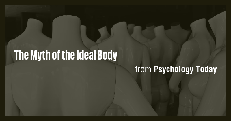 The Myth of the Ideal Body - Briefly