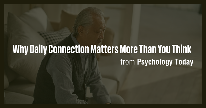 Why Daily Connection Matters More Than You Think - Briefly