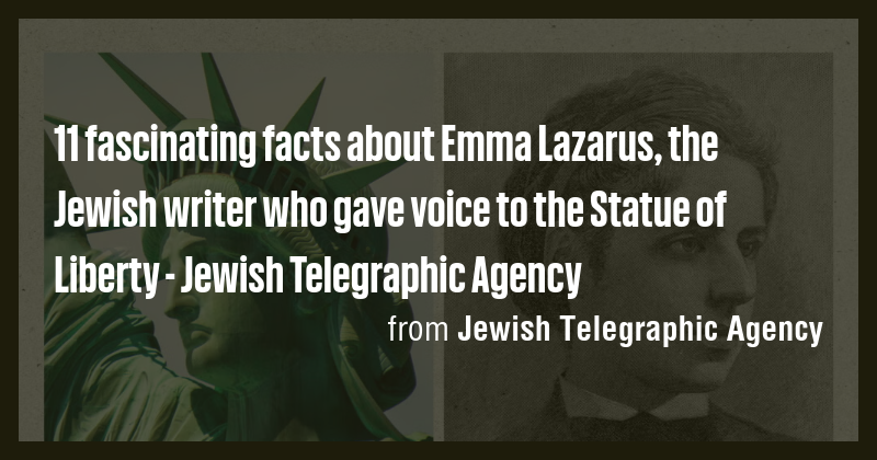 11 fascinating facts about Emma Lazarus, the Jewish writer who gave ...