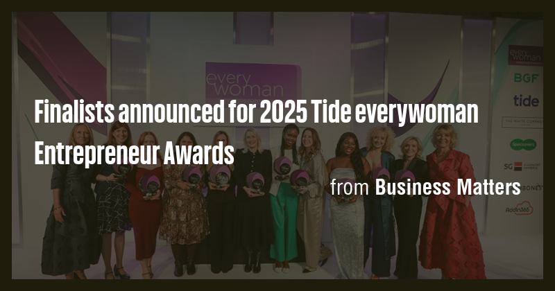 Finalists announced for 2025 Tide everywoman Entrepreneur Awards - Briefly