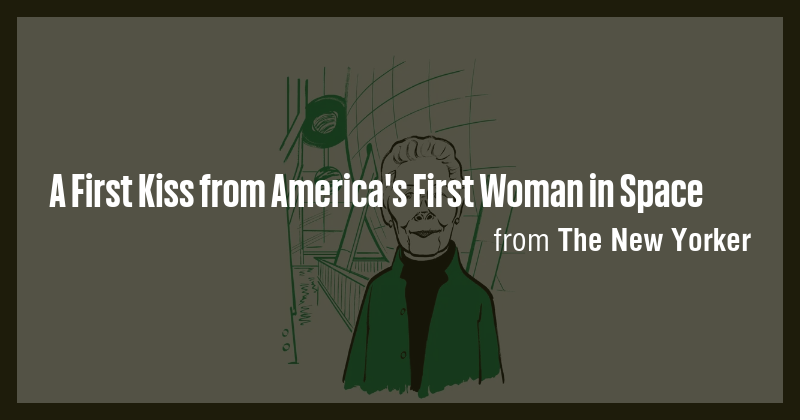 A First Kiss from America's First Woman in Space - Briefly