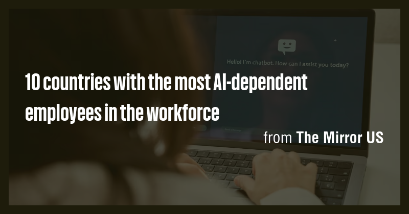 10 countries with the most AI-dependent employees in the workforce ...