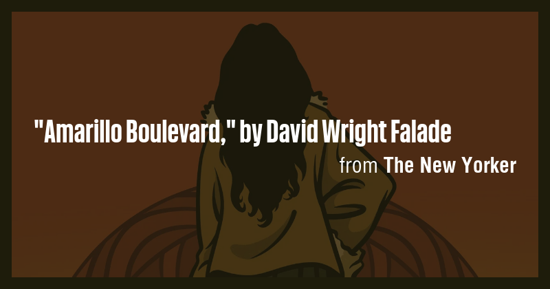 "Amarillo Boulevard," by David Wright Falade - Briefly