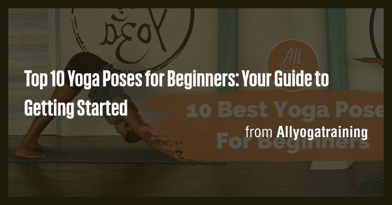 Top 10 Yoga Poses for Beginners: Your Guide to Getting Started - Briefly