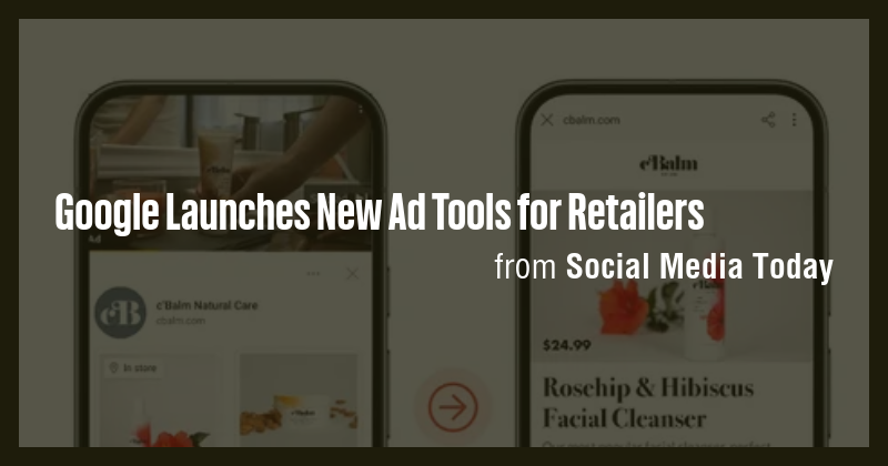 Google Launches New Ad Tools for Retailers - Briefly