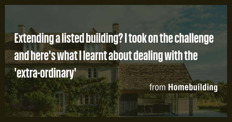 Extending a listed building? I took on the challenge and here's what I ...