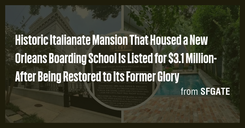 Historic Italianate Mansion That Housed a New Orleans Boarding School ...