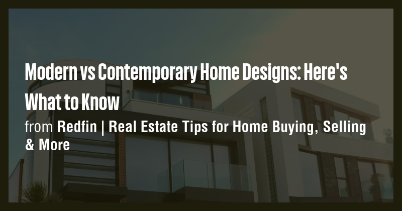 Modern vs Contemporary Home Designs: Here's What to Know - Briefly