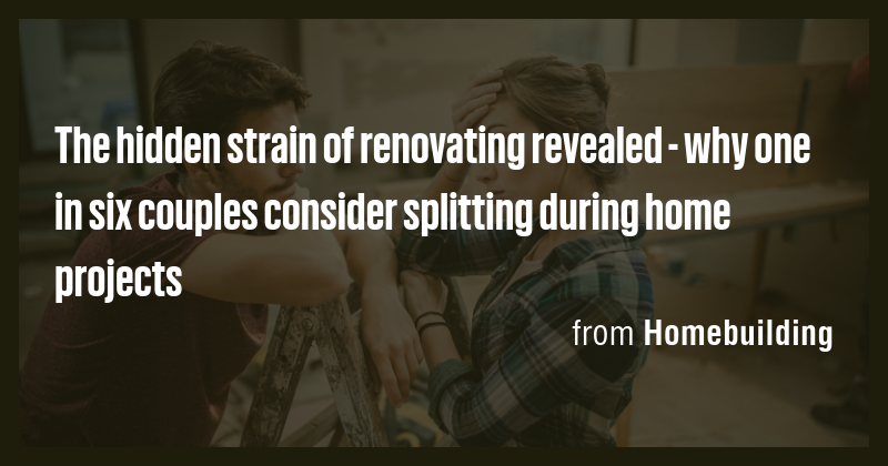 The hidden strain of renovating revealed - why one in six couples ...
