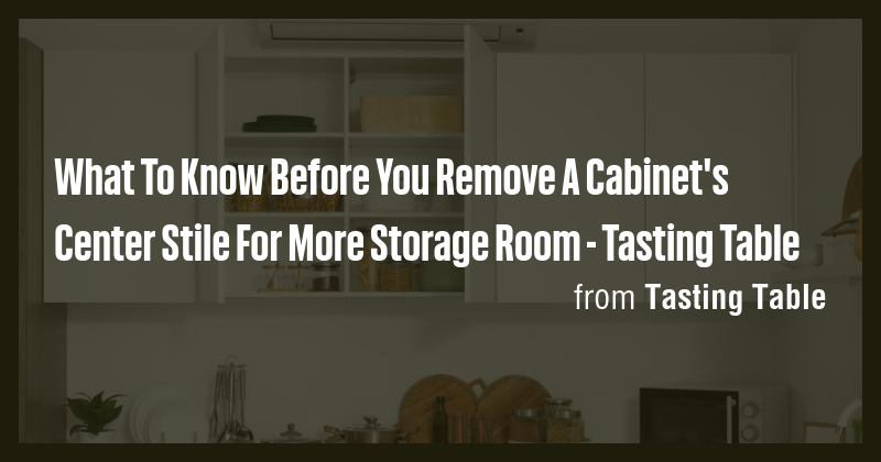 What To Know Before You Remove A Cabinet's Center Stile For More ...